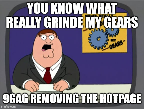 I hate change - 9GAG