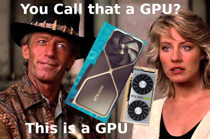 That's not a GPU - 9GAG