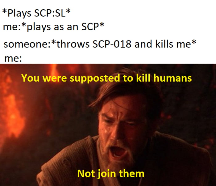 SCP:SL meme [MOC] - 9GAG