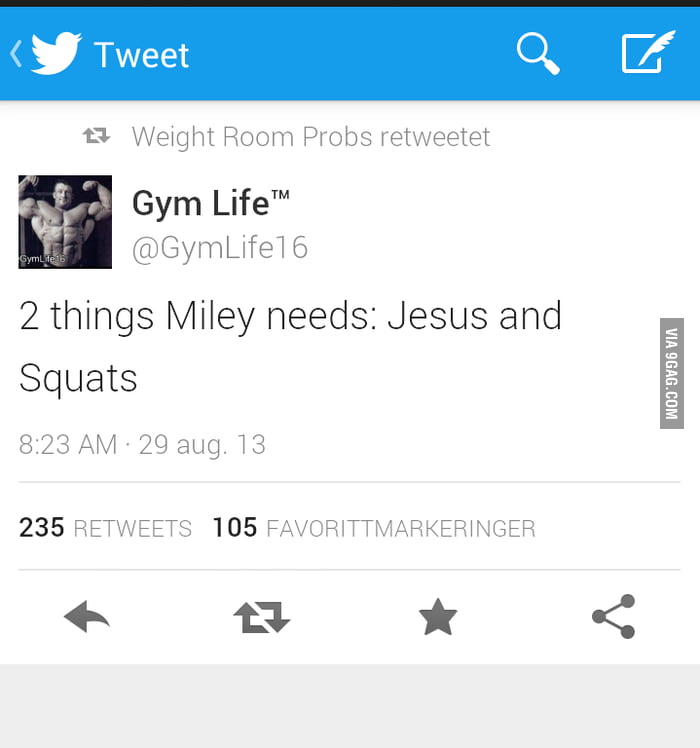 Two things Miley really needs - 9GAG