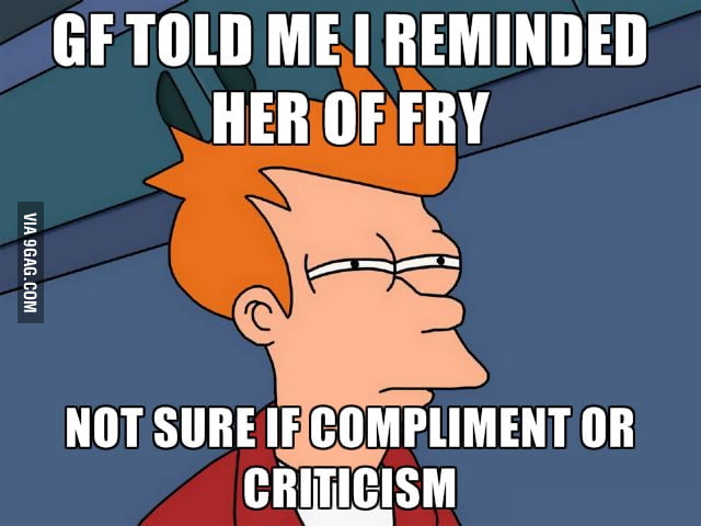 What did she mean by it? - 9GAG