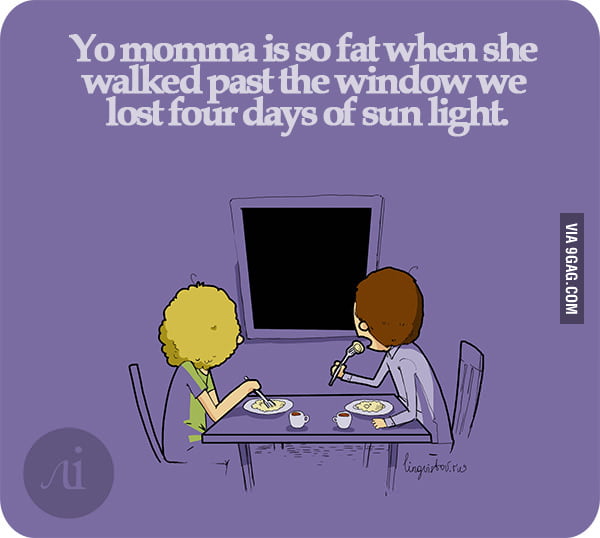 Yo mamma - 9GAG