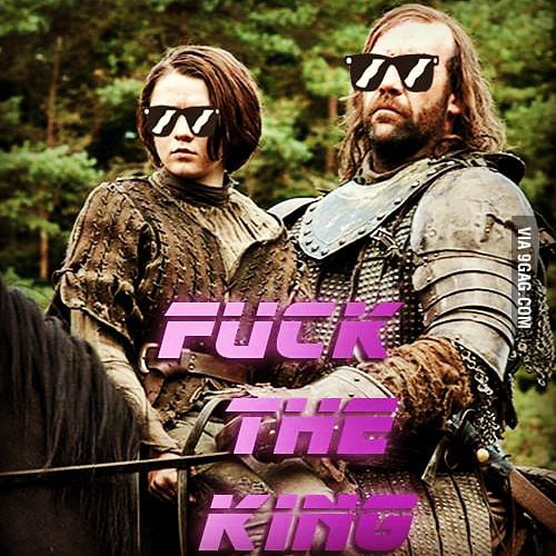 Fuc* the King - 9GAG