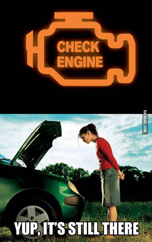 Check engine - 9GAG