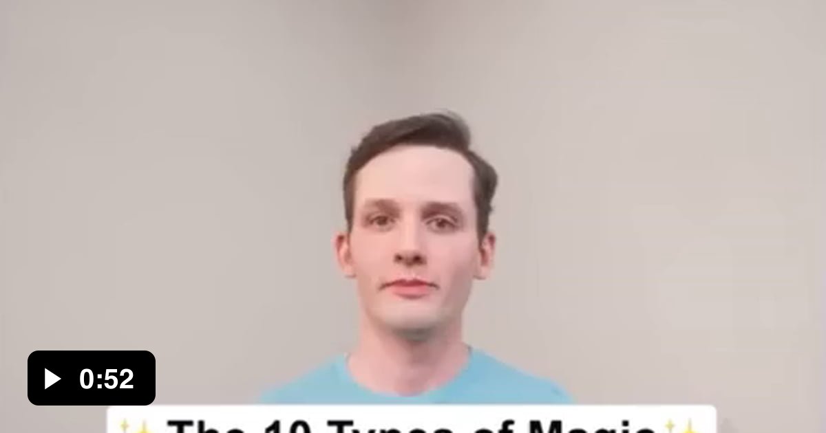 These are the 10 types of magic.(turn on the volume for better ...
