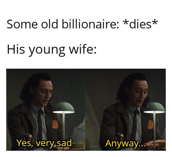 Yes, very sad. Anyway... - 9GAG