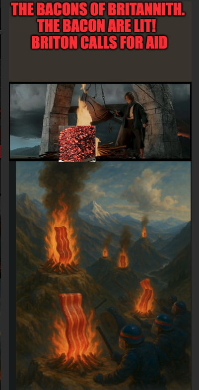 "One meat to rule them all, one meal to find them, one Bacon to bring ...