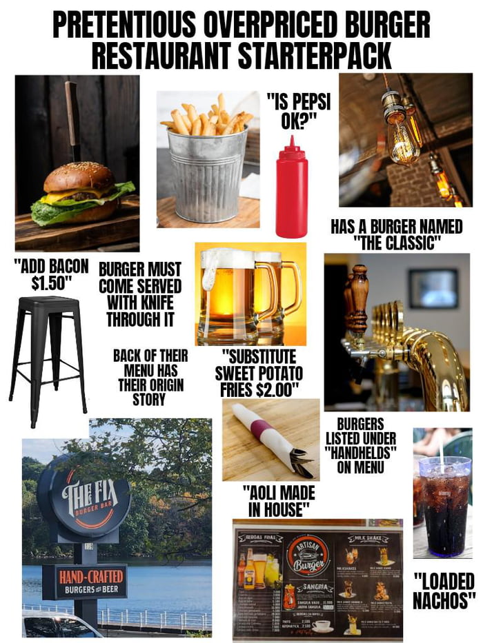 Pretentious overpriced burger restaurant starterpack - 9GAG