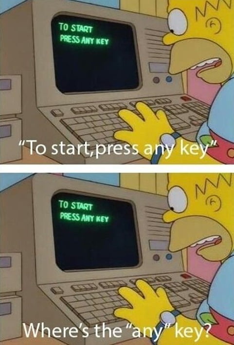 Where's the any key? - 9GAG
