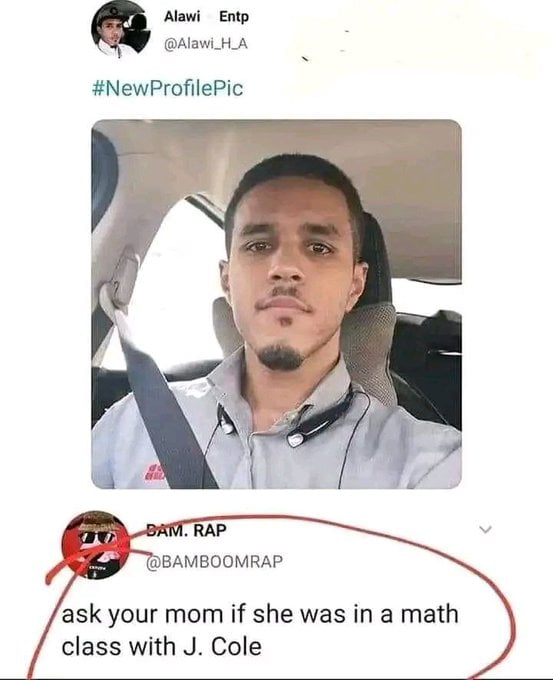 Someone's trying to rap their way into a math class with J. Cole? - 9GAG