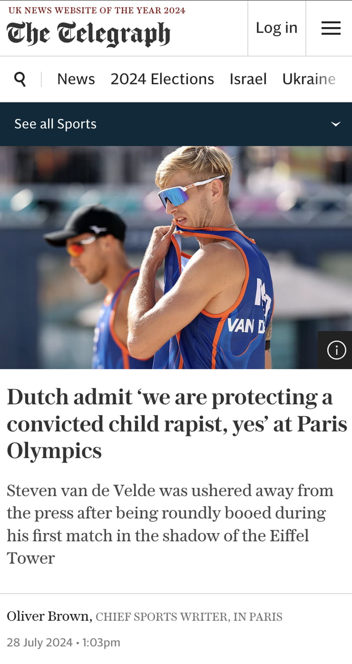 Dutch admit ‘we are protecting a convicted child rapist, yes’ at Paris Olympics (Steven van de ...