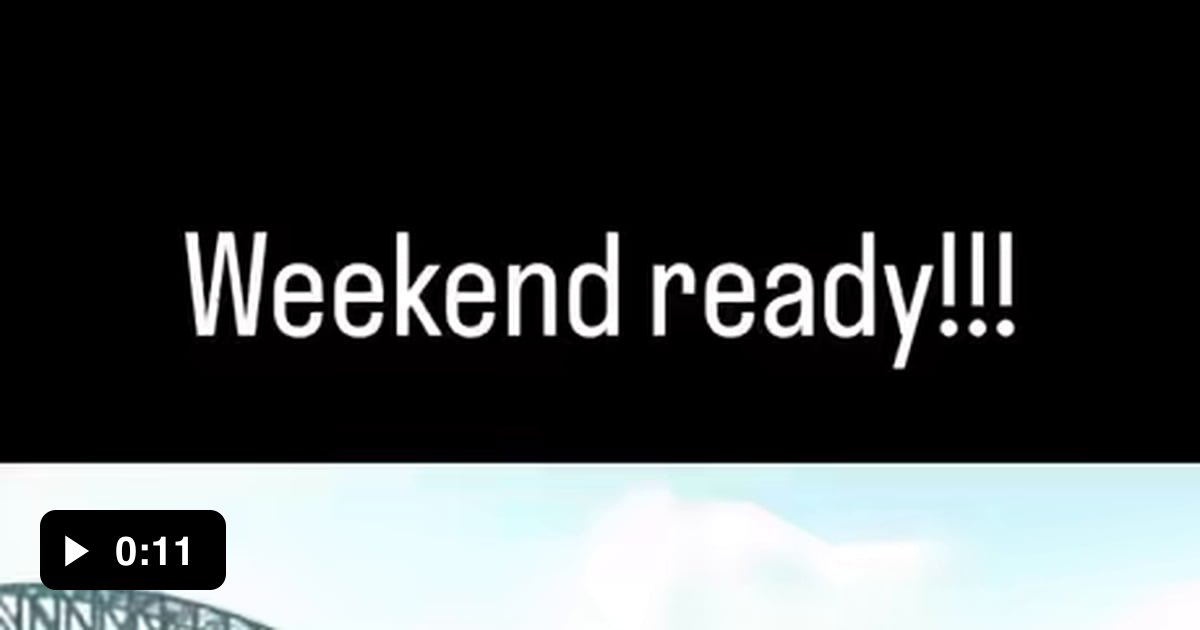 Weekend Ready - 9GAG