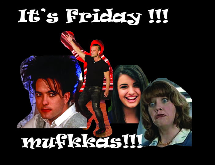 It's Friday!!!! - 9GAG