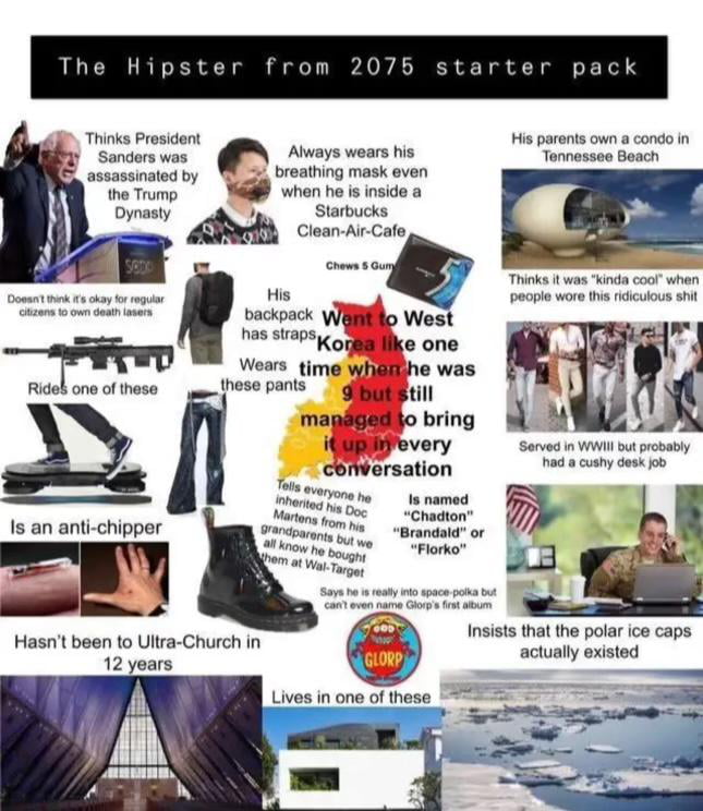 The Hipster from 2075 starter pack - 9GAG