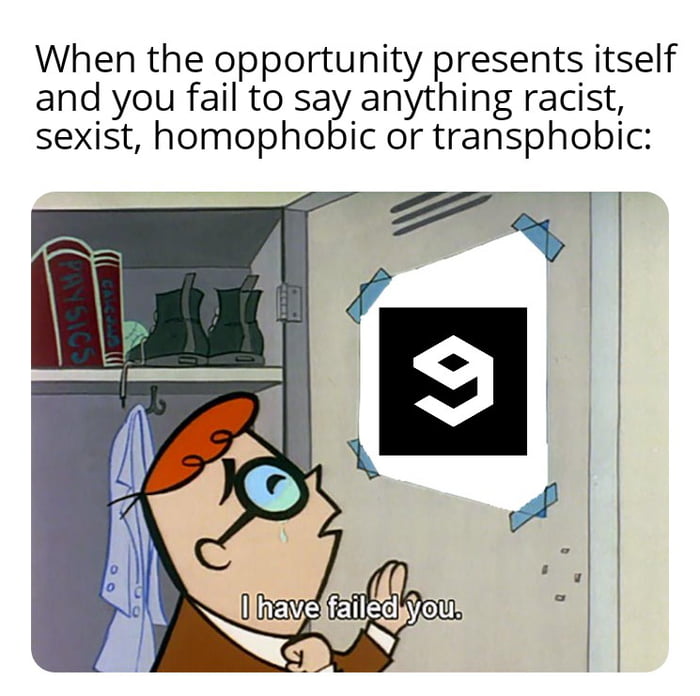 Mission failed. We'll get them next time. - 9GAG