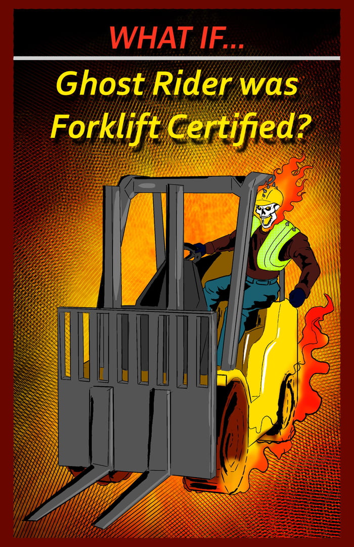 The next greatest What If story, what if ghost rider was forklift ...