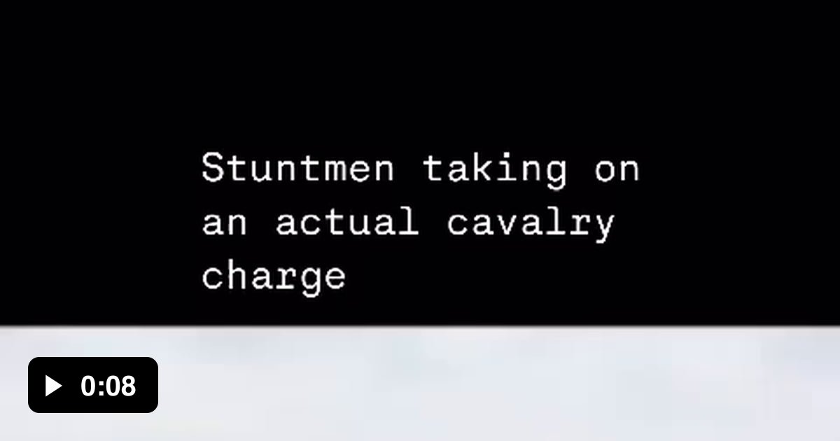 Stuntmen take an actual cavalry charge. - 9GAG