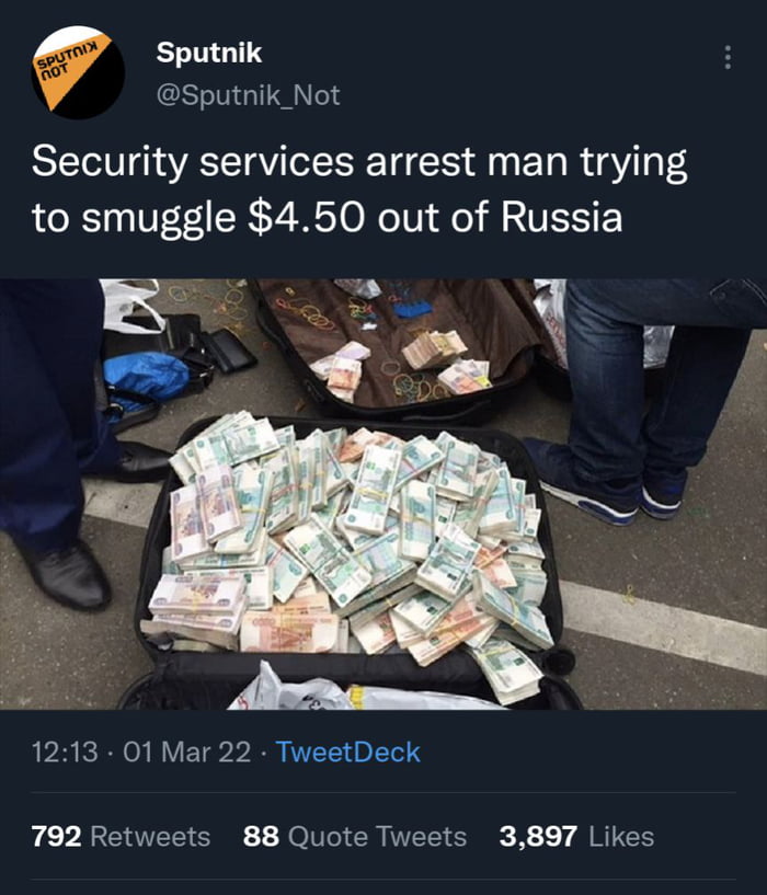 Security services arrest man trying to smuggle $4.50 out of Russia - 9GAG