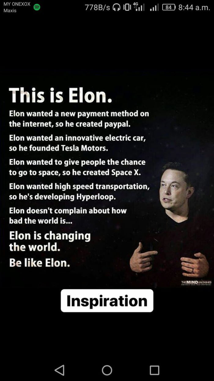 Be like elon. - 9GAG
