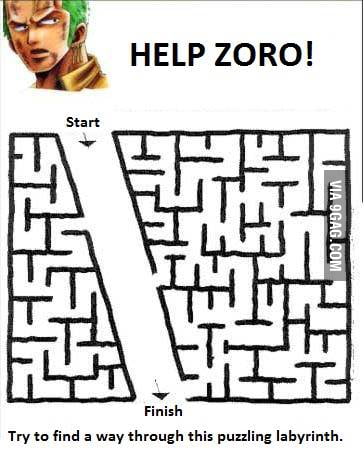Yup, illustrates Zoro sense of direction perfectly :D - 9GAG