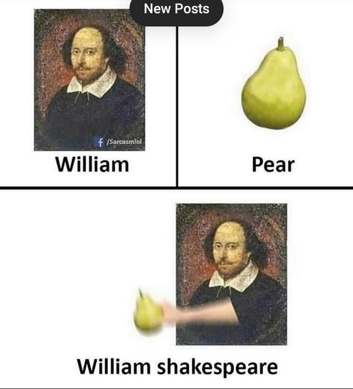 William shakes pear - 9GAG