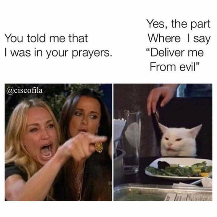 You're always in my prayers - 9GAG