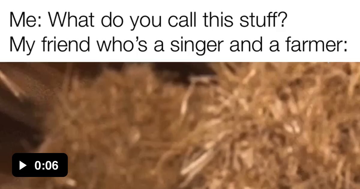 Hey yeah it’s hay! - 9GAG