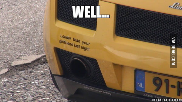 To the guy that had never seen a bumper sticker on a Lamborghini.. - 9GAG