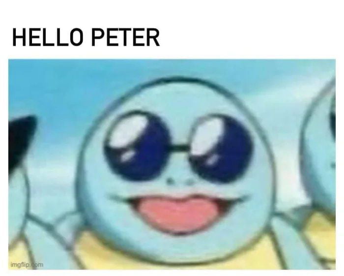Should have been "hello there, peter" - 9GAG