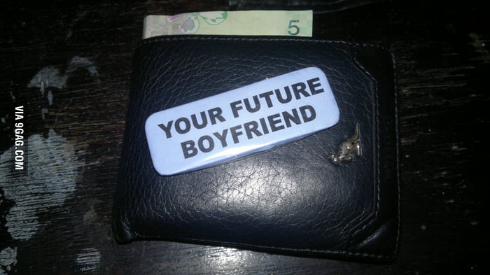 Your Future Boyfriend - 9GAG
