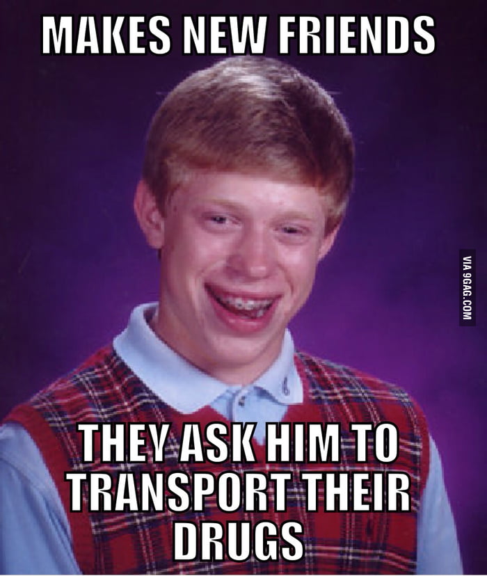 Bad luck brian - 9GAG