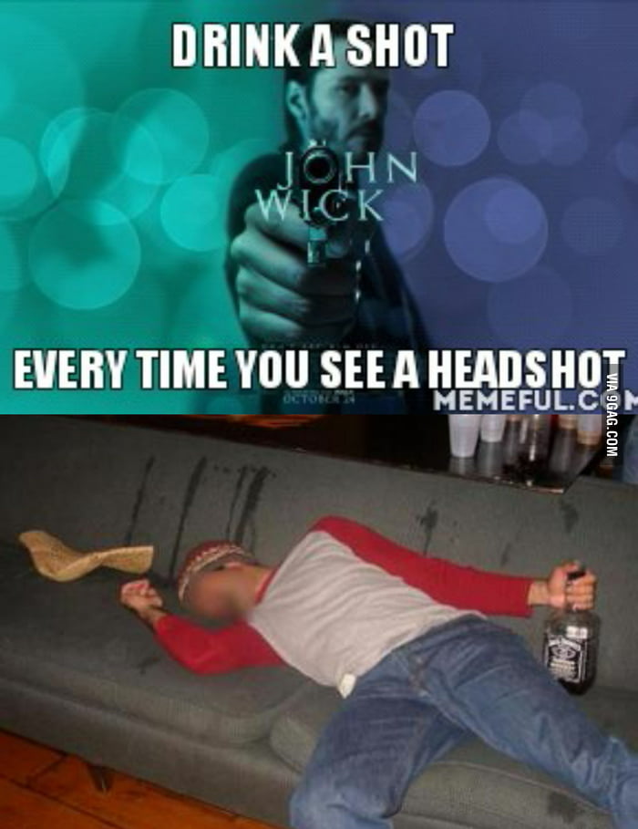 The john wick drinking game! - 9GAG