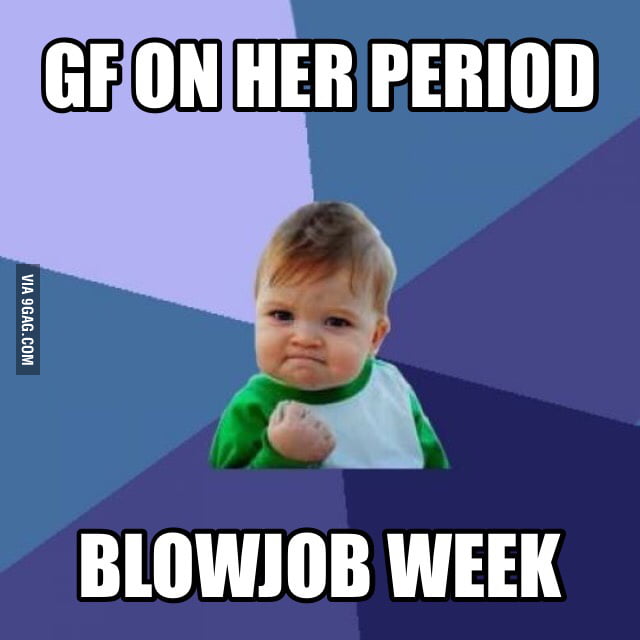 Blowjob week - 9GAG
