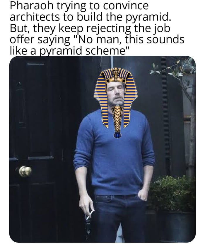 What does a Pharaoh say when he is alone inside a dark pyramid? He ...