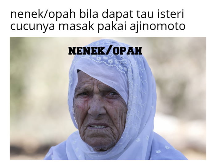 Nenek/opah: weakness disgust me - 9GAG