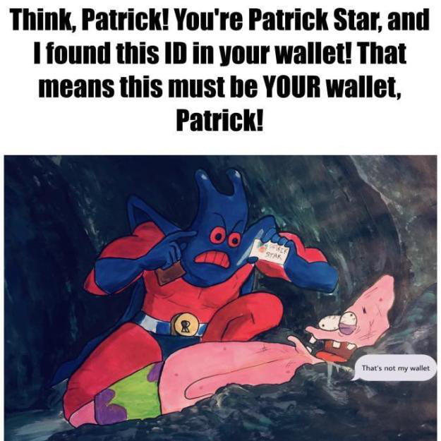When is Patrick gonna learn?! - 9GAG