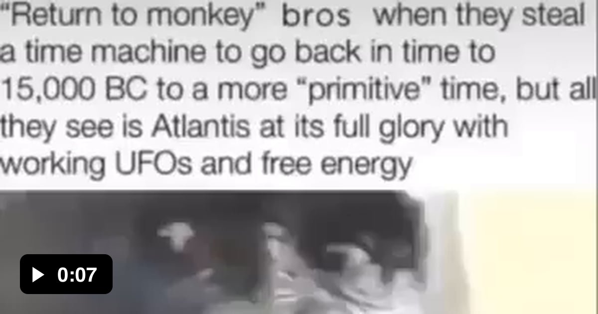 Return to Monkey no Return to Atlantis - 9GAG
