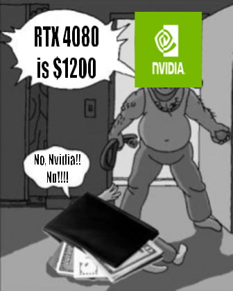 RTX 4080 is how much?!?!?!?! - 9GAG