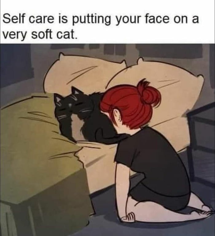 Self care is important - 9GAG