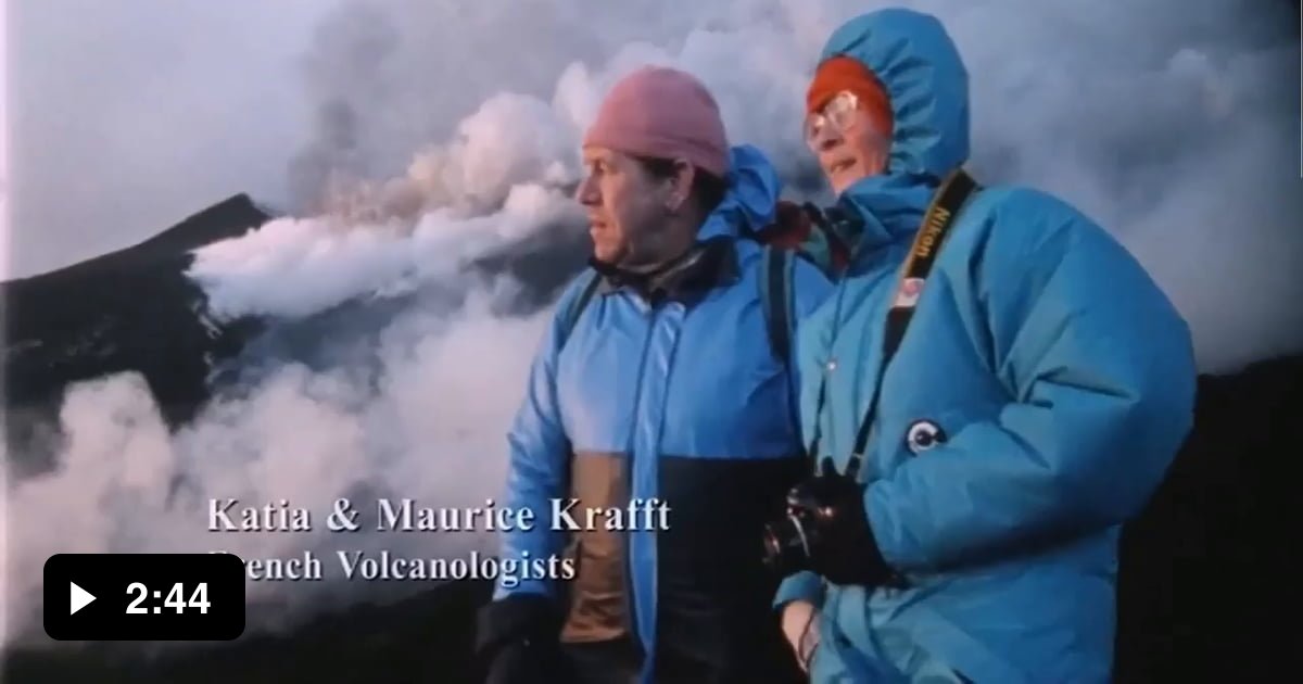 Katia and Maurice Krafft were French volcanologists well known as ...