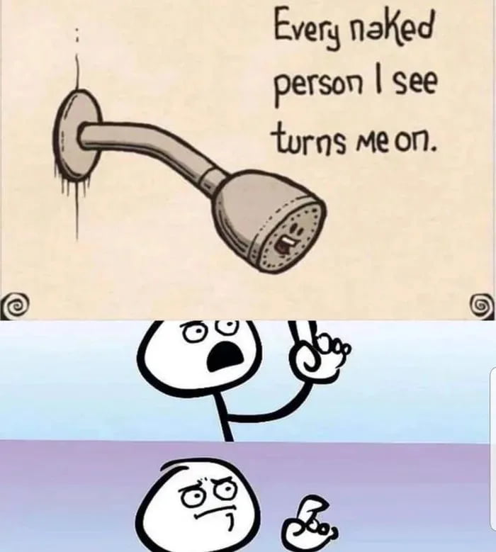 I bet he also makes everyone wet - 9GAG