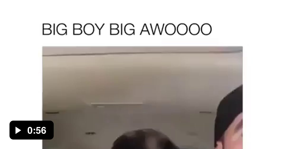 BIG BOY AWOOOO! - 9GAG