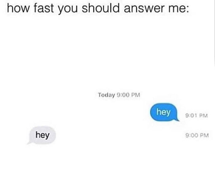 The expectation versus reality of text message response times. - 9GAG