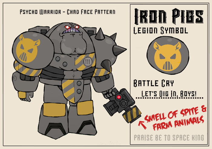 Psycho-Warriors Legion: Iron Pigs (The Vox is full of Expletives and Squealing) - 9GAG