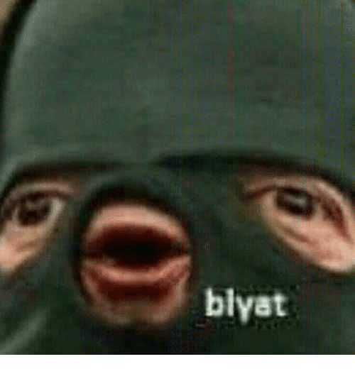 BLYAT - 9GAG