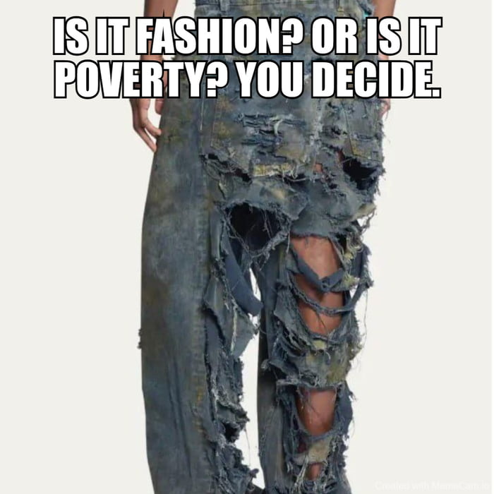 POVERTY OR FASHION - 9GAG