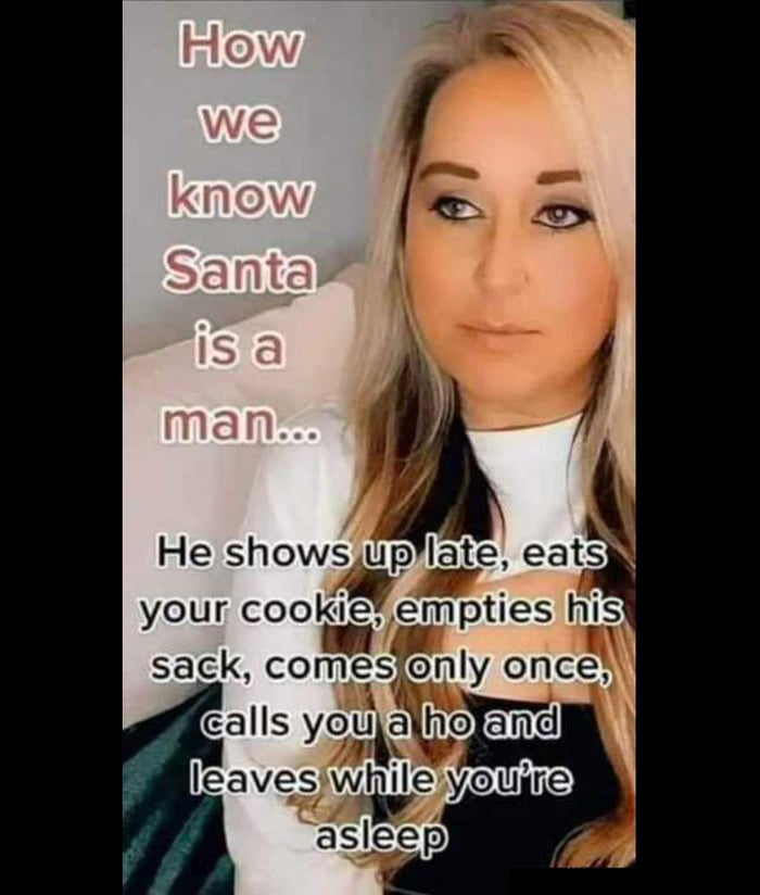 How we know Santa really is a man - 9GAG