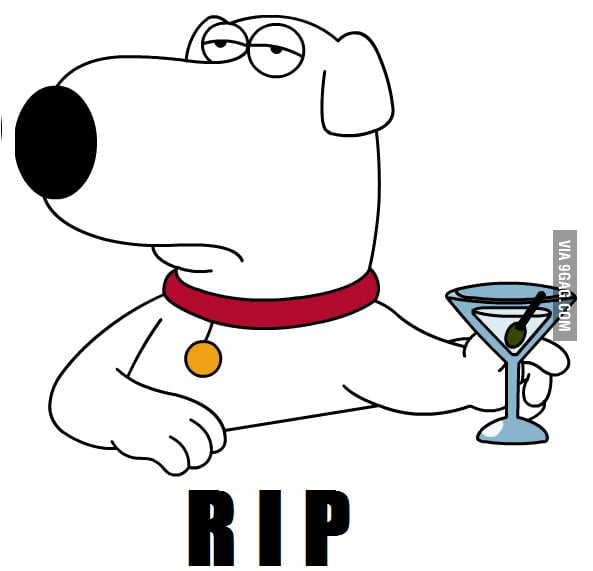 RIP Brian Griffin 1999-2013 - 9GAG