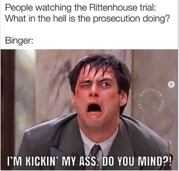 Sad thing is, Binger will probably be a judge someday. - 9GAG