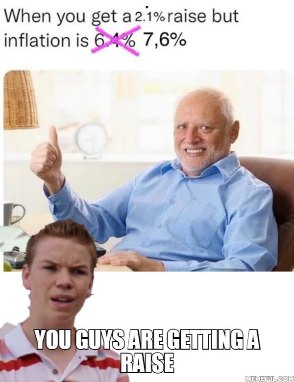 .. you guys are getting a raise - 9GAG